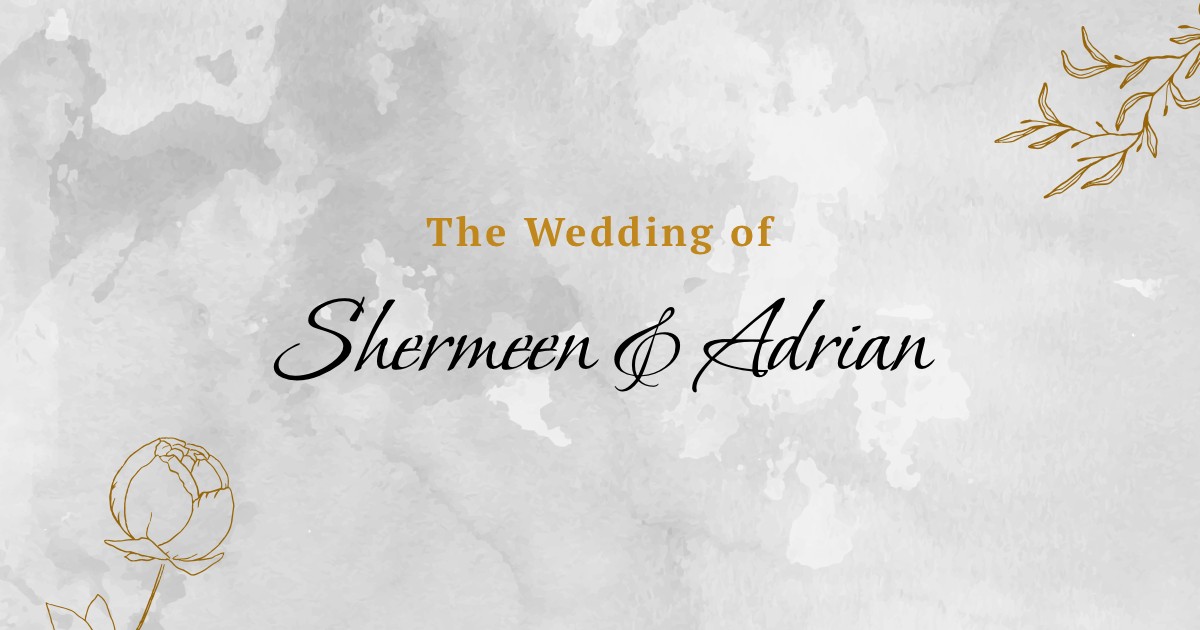 The Wedding of Shermeen & Adrian